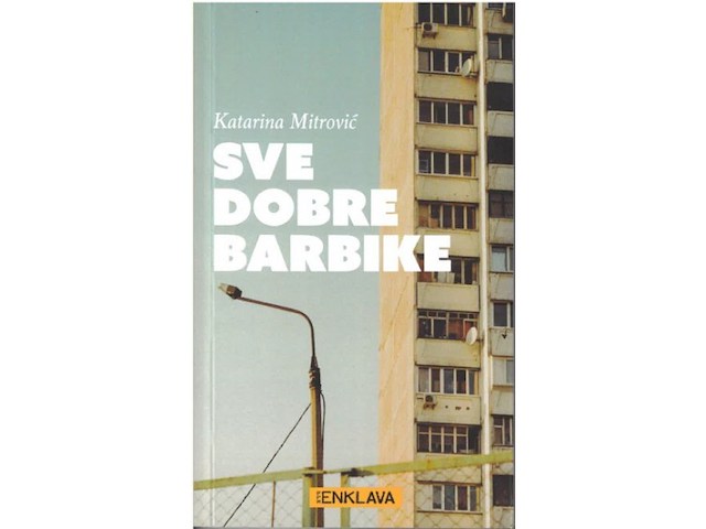 Sve dobre barbike - Katarina Mitrović