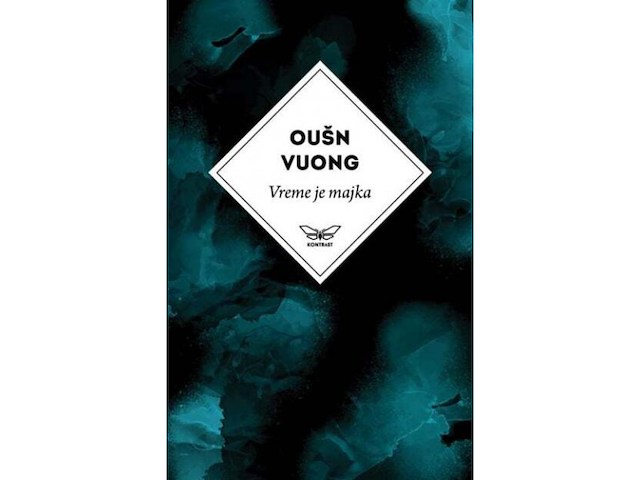 Vreme je majka - Oušn Vuong