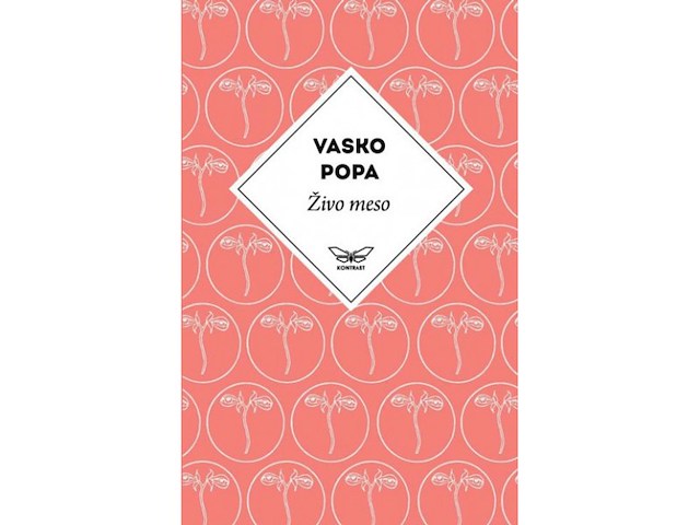 Živo meso - Vasko Popa