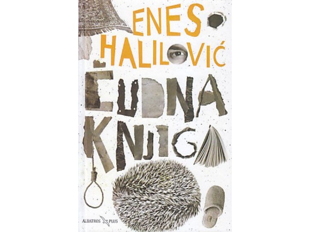 Čudna knjiga -  III izdanje - Enes Halilović