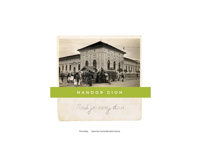 Naš je ovaj dan - Nandor Gion