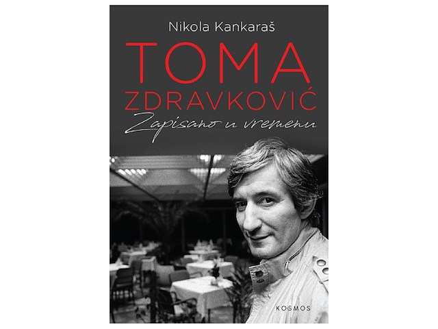 Toma Zdravković - Nikola Kankaraš