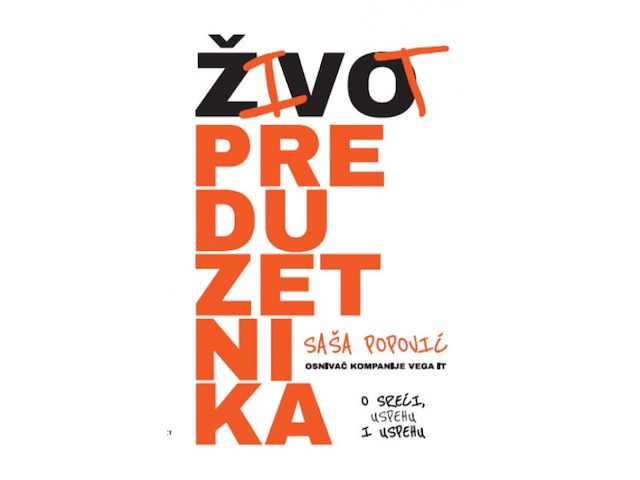 Život preduzetnika - Saša Popović