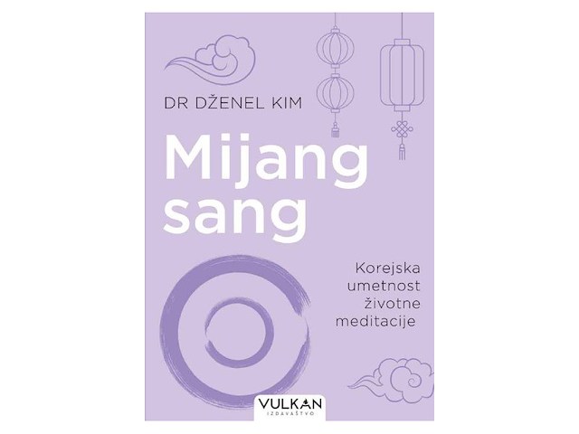 Mijang sang: Korejska umetnost životne meditacije - Džanel Kim Mjung Sung