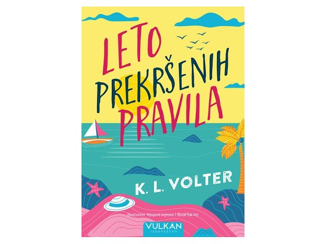 Leto prekršenih pravila - K. L. Valter