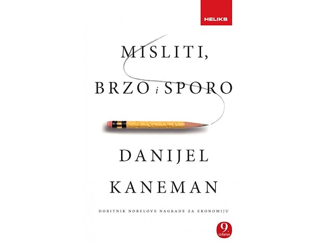 Misliti, brzo i sporo, 9. izdanje - Danijel Kaneman