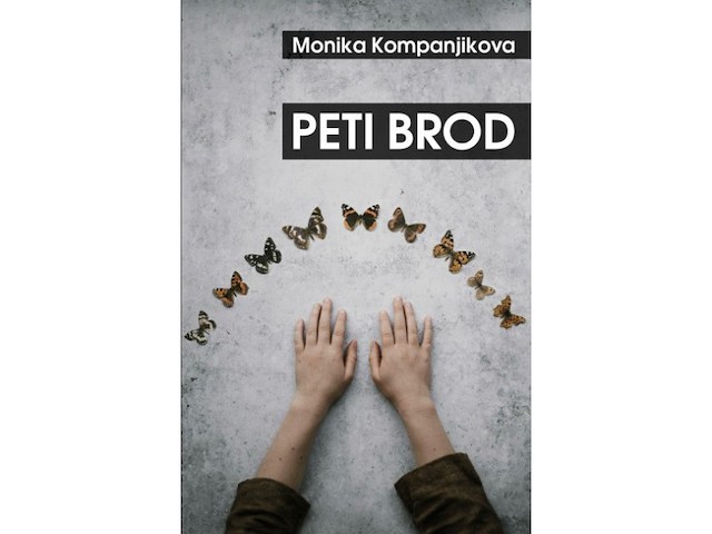 Peti brod - Monika Kompanjikova