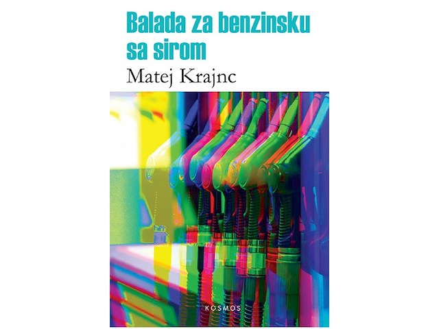 Balada za benzinsku sa sirom - Matej Kranjc