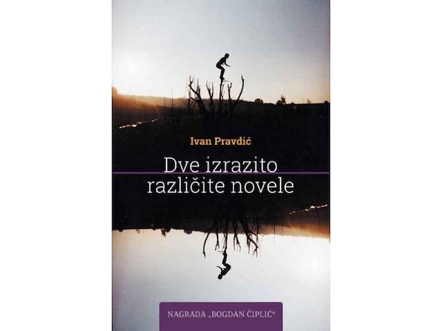 Dve izrazito različite novele - Ivan Pravdić