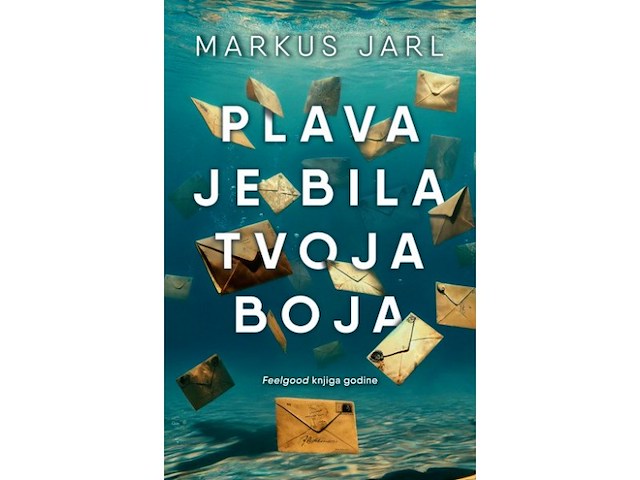 Plava je bila tvoja boja - Markus Jarl