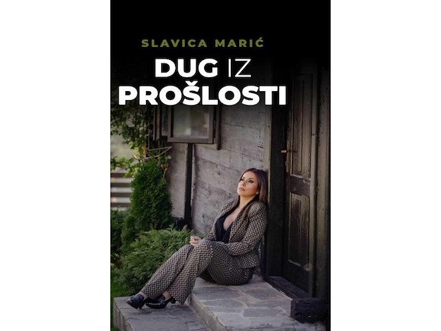 Dug iz prošlosti - Slavica Marić