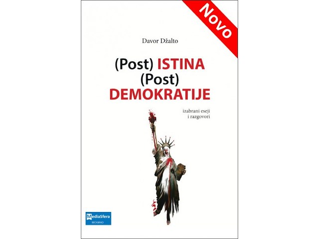 (Post) istina (post) demokratije - Davor Džalto