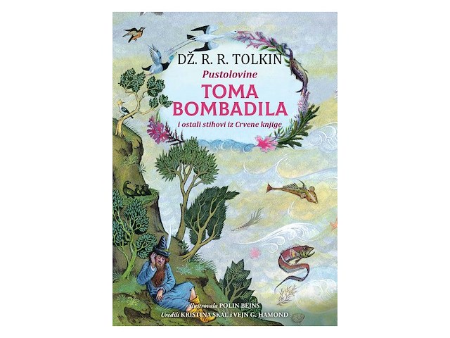 Pustolovine Toma Bombadila - Dž. R. R. Tolkin