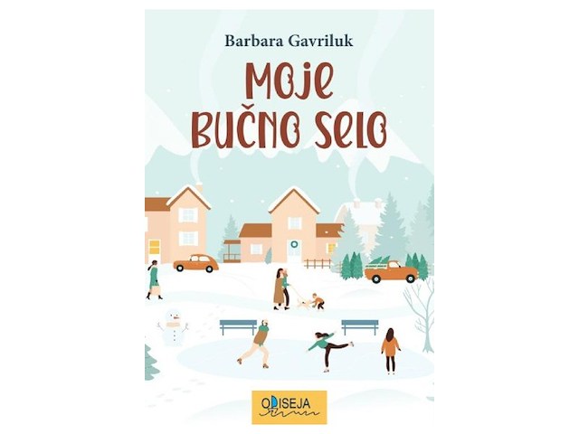 Moje Bučno selo - Barbara Gavriluk