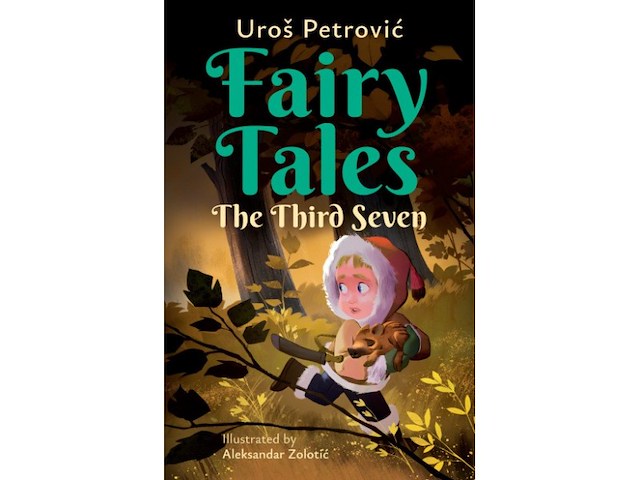 Fairy Tales: The Third Seven - Uroš Petrović