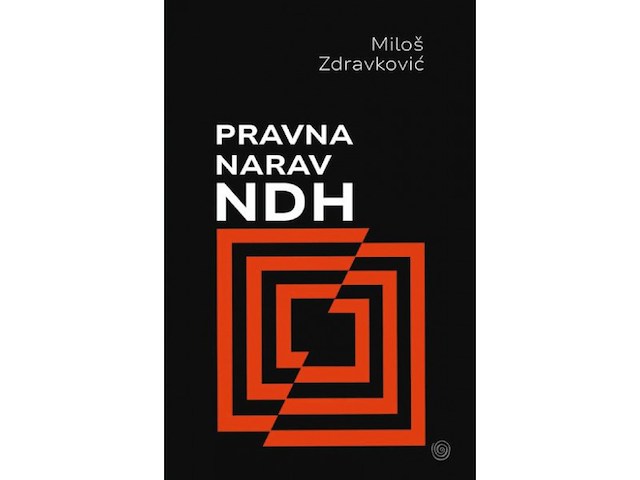 Pravna narav NDH - Miloš Zdravković