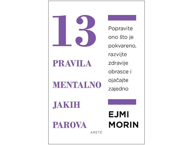 13 pravila mentalno jakih parova - Ejmi Morin