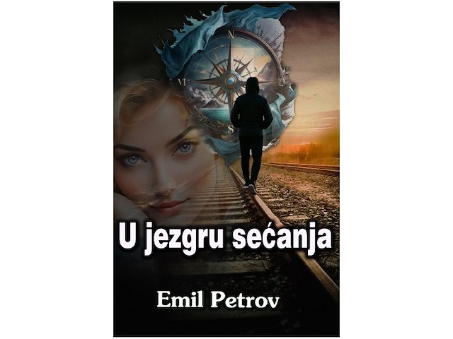 U jezgru sećanja - Emil Petrov