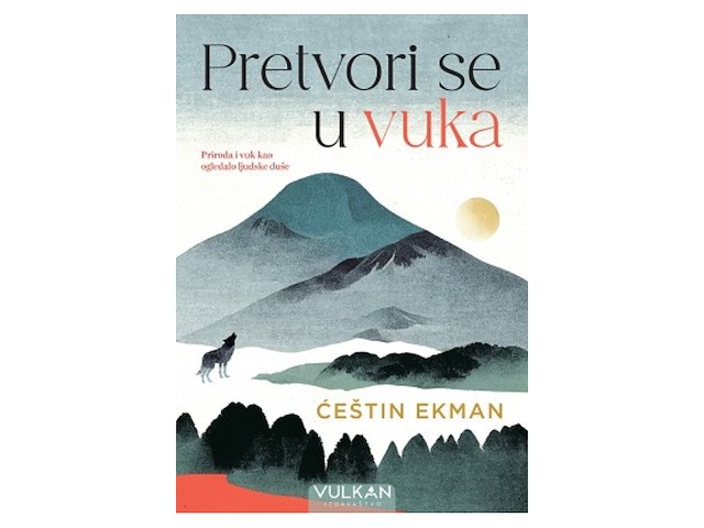 Pretvori se u vuka - Ćeštin Ekman