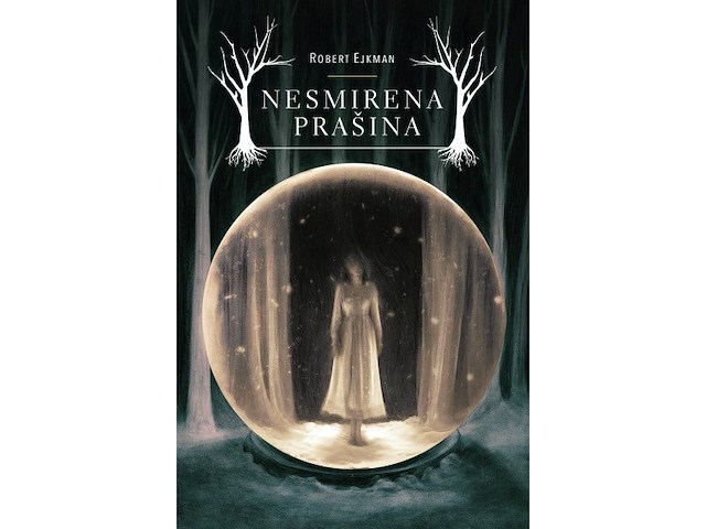 Nesmirena prašina - Robert Ejkman