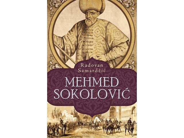 Mehmed Sokolović - Radovan Samardžić