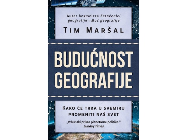 Budućnost geografije - Tim Maršal