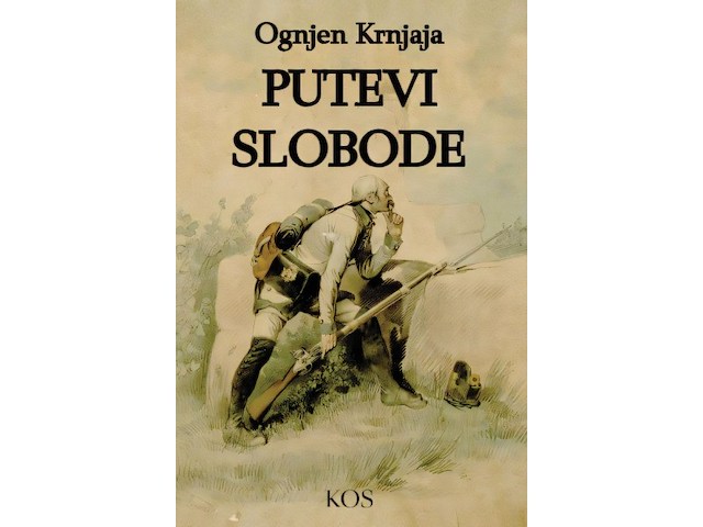 Putevi slobode - Ognjen Krnjaja