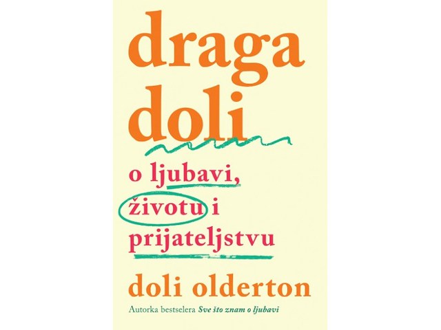 Draga Doli: O ljubavi, životu i prijateljstvu - Doli Olderton