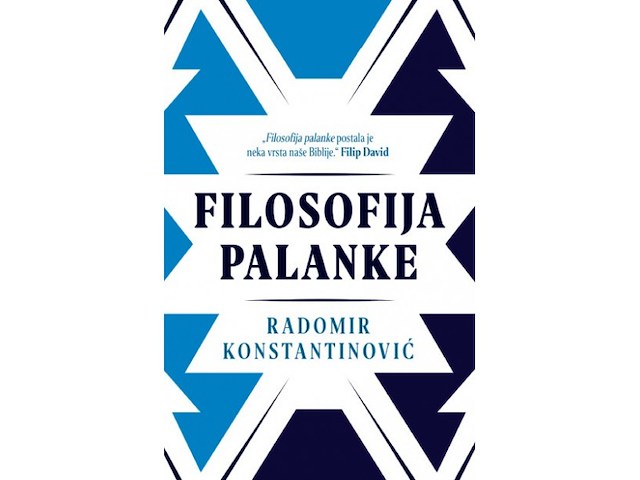 Filosofija palanke - Radomir Konstantinović