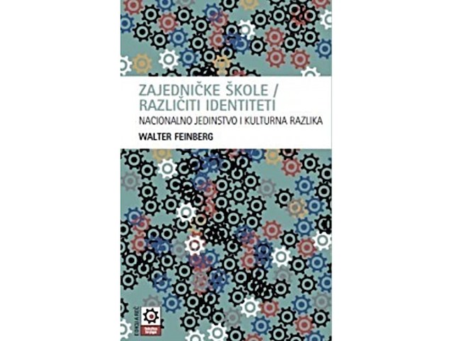 Zajedničke škole/različiti identiteti : nacionalno jedinstvo i kulturna raz