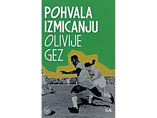 Pohvala izmicanju - Olivije Gez