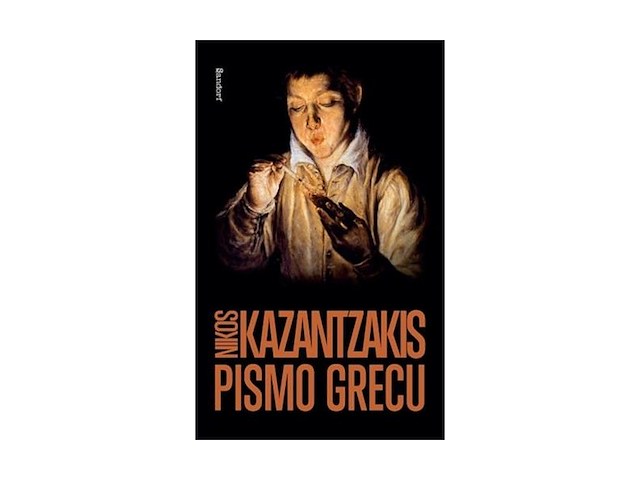 Pismo Grecu - Nikos Kazantzakis