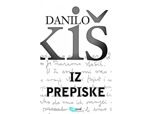 Iz prepiske - Danilo Kiš