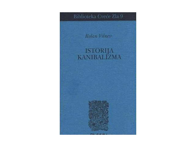 Istorija kanibalizma - Rolan Vilnev