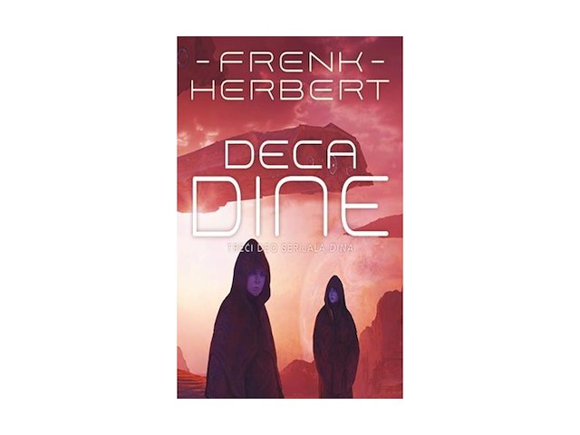 Dina 3. deo. Deca Dine - Frenk Herbert