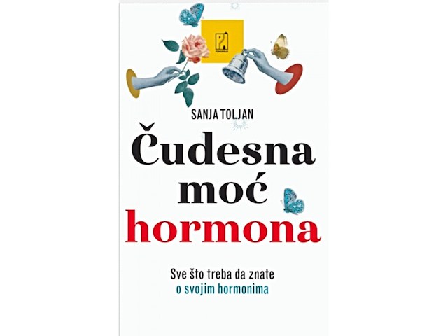 Čudesna moć hormona - Sanja Toljan