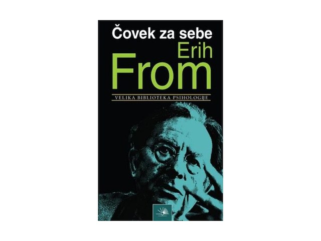 Čovek za sebe - Erih From