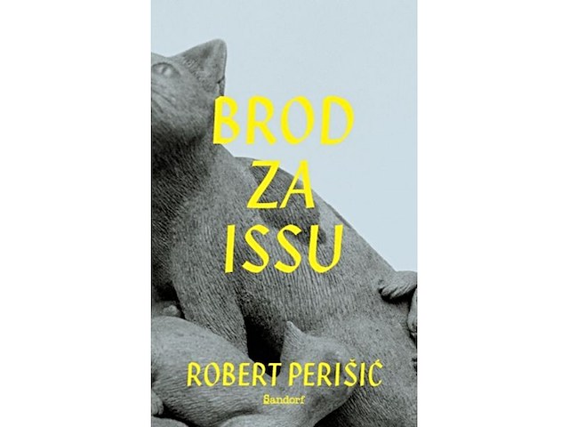 Brod za Issu - Robert Perišić