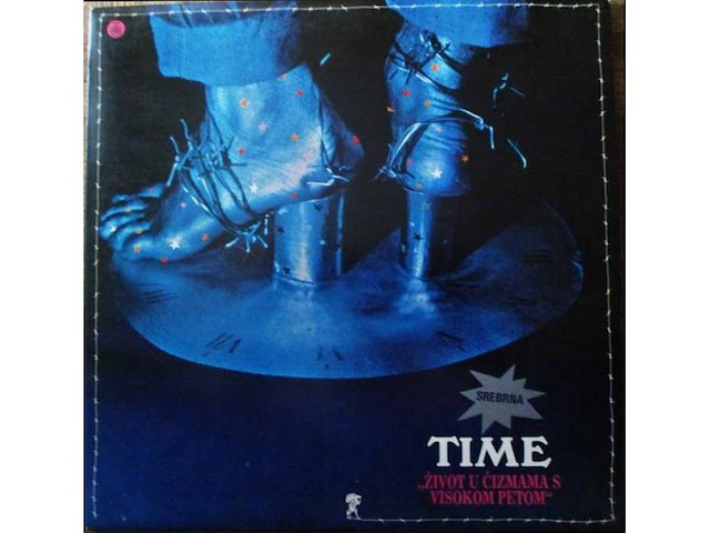 Time-Zivot u Cizmama sa Visokom Petom LP (1976