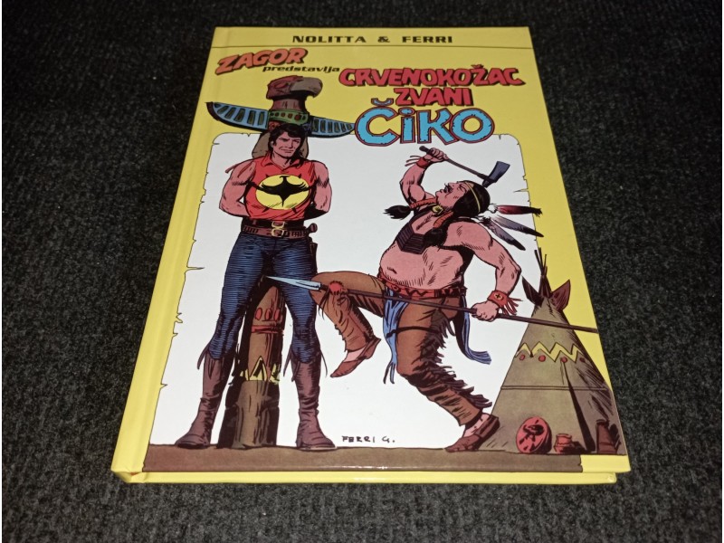 ZAGOR PREDSTAVLJA - broj 3 (HC) CRVENOKOŽAC ZVANI ČIKO