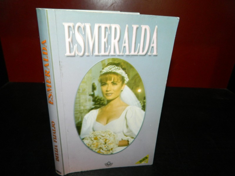 Esmeralda, Delija Fijaljo
