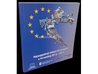 Najuspešniji lokalni EU projekti u Hrvatskoj 2012-2014