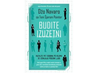 Budite izuzetni : razvijte pet osobina po kojima se izdvajaju posebni ljudi