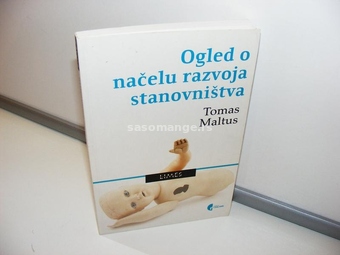 Ogled o načelu razvoja stanovništva Tomas Maltus