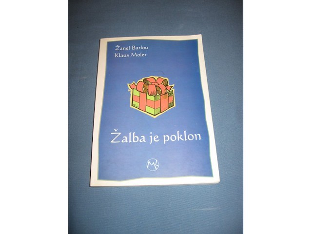 Žalba je poklon - Barlou, Moler