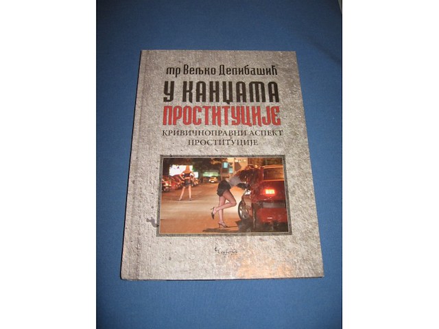 U kandžama prostitucije - Veljko Delibašić