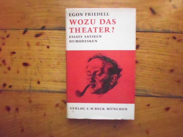 EGON FRIEDELL-VOZU DAS THEATER ESSAYS SATIREN HUMORESKE