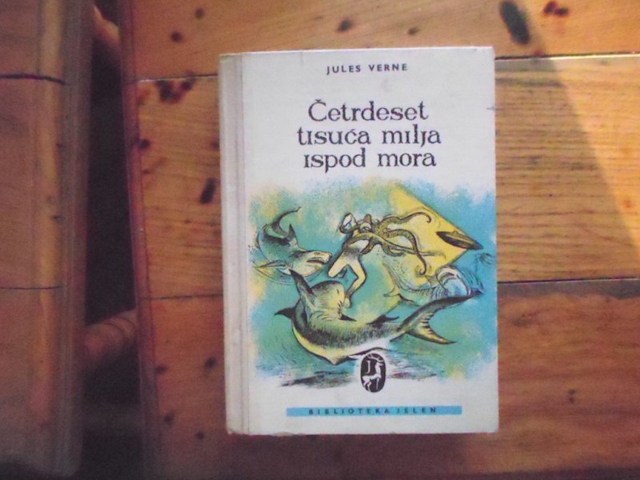 JULES VERNE-ČETRDESET TISUĆA MILJA ISPOD MORA JELEN