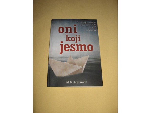 Oni koji jesmo - Ivašković