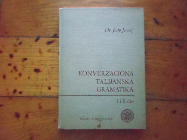 JOSIP JENERJ-KONVERZACIONA TALIJANSKA GRAMATIKA I-II DE